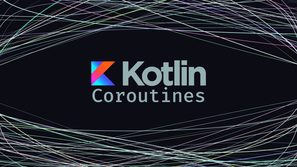 Coroutines Coroutines Kotlin Para Android En Español